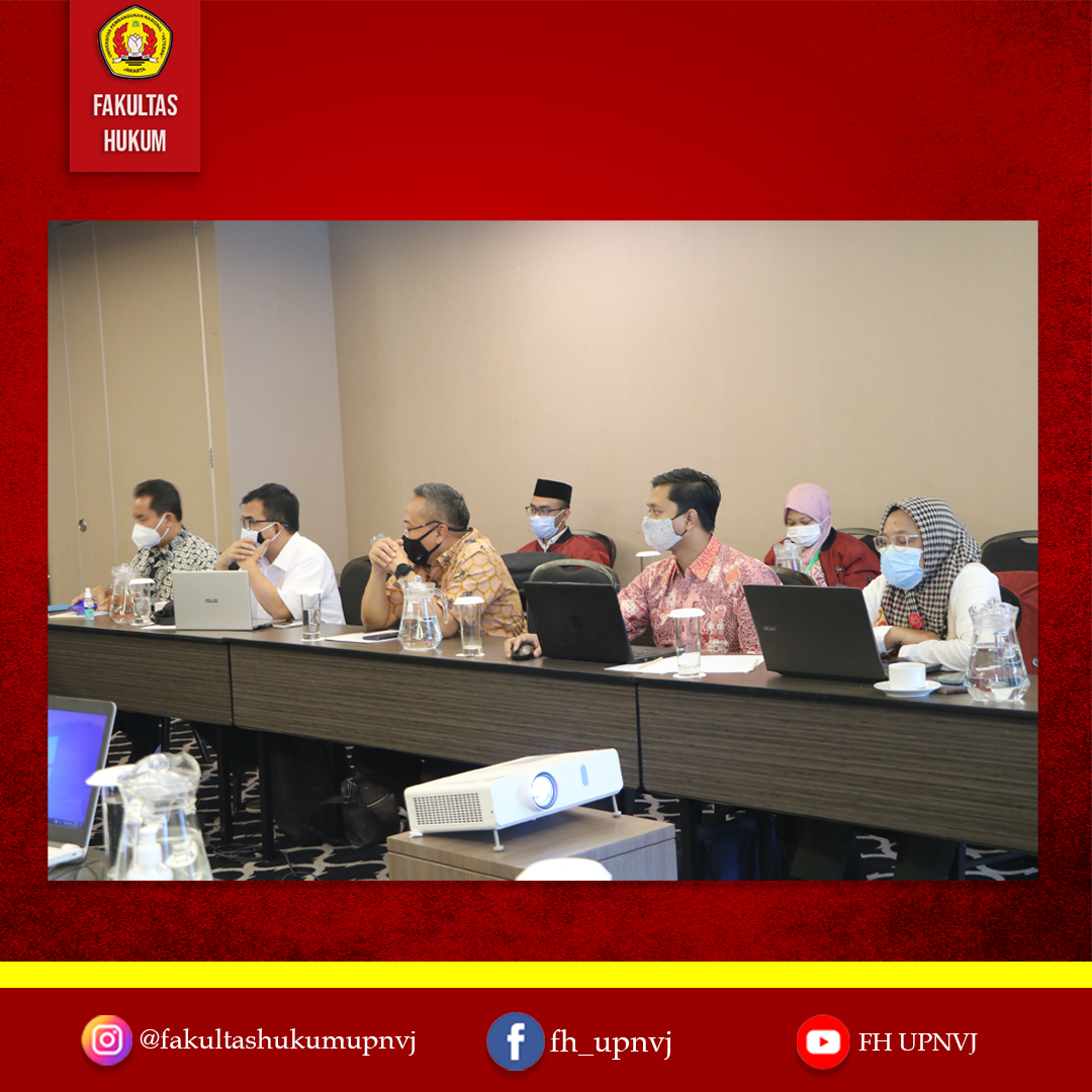 FAKULTAS HUKUM UPN VETERAN JAKARTA MELAKSANAKAN PENYUSUNAN BORANG DAN PERSIAPAN PEMBENTUKAN ...