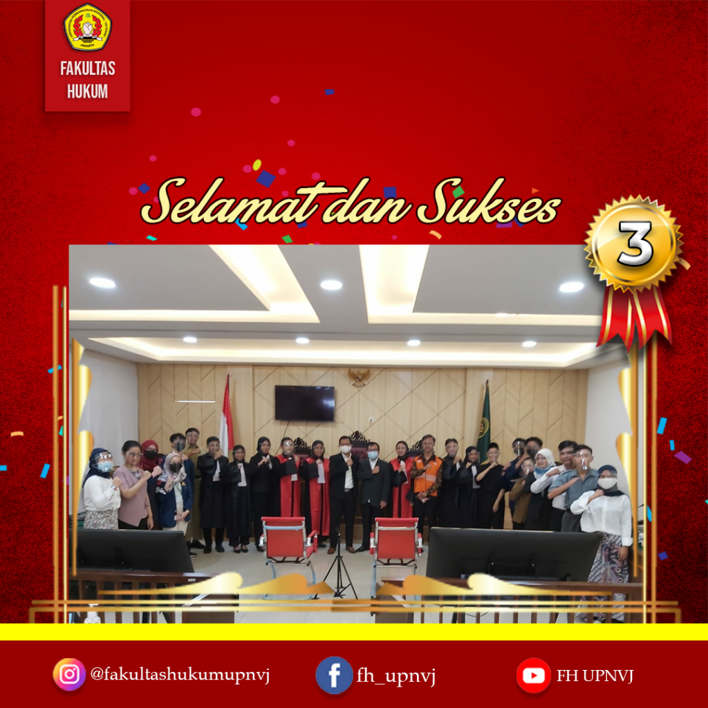 Organisasi Mahasiswa Unit Peradilan Semu (UPS) Fakultas Hukum UPN Veteran Jakarta meraih juara 3 ...